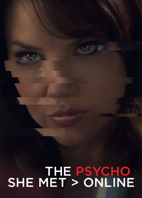《The Psycho She Met Online》(2017) | Curtis Crawford執導 | Charity Shea ...