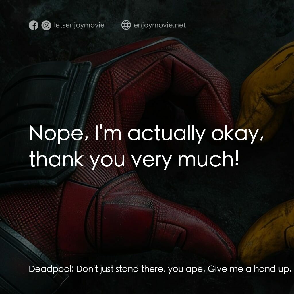 死侍與狼人電影金句：Deadpool: Don't just stand there, you ape. Give me ...
