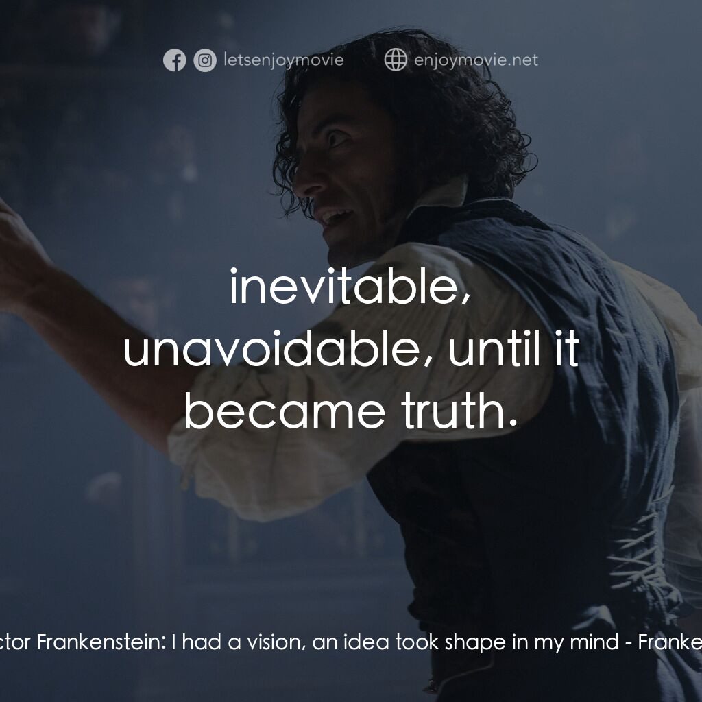 科學怪人電影金句：Dr. Victor Frankenstein: I had a vision, an idea t... - EnjoyMovie