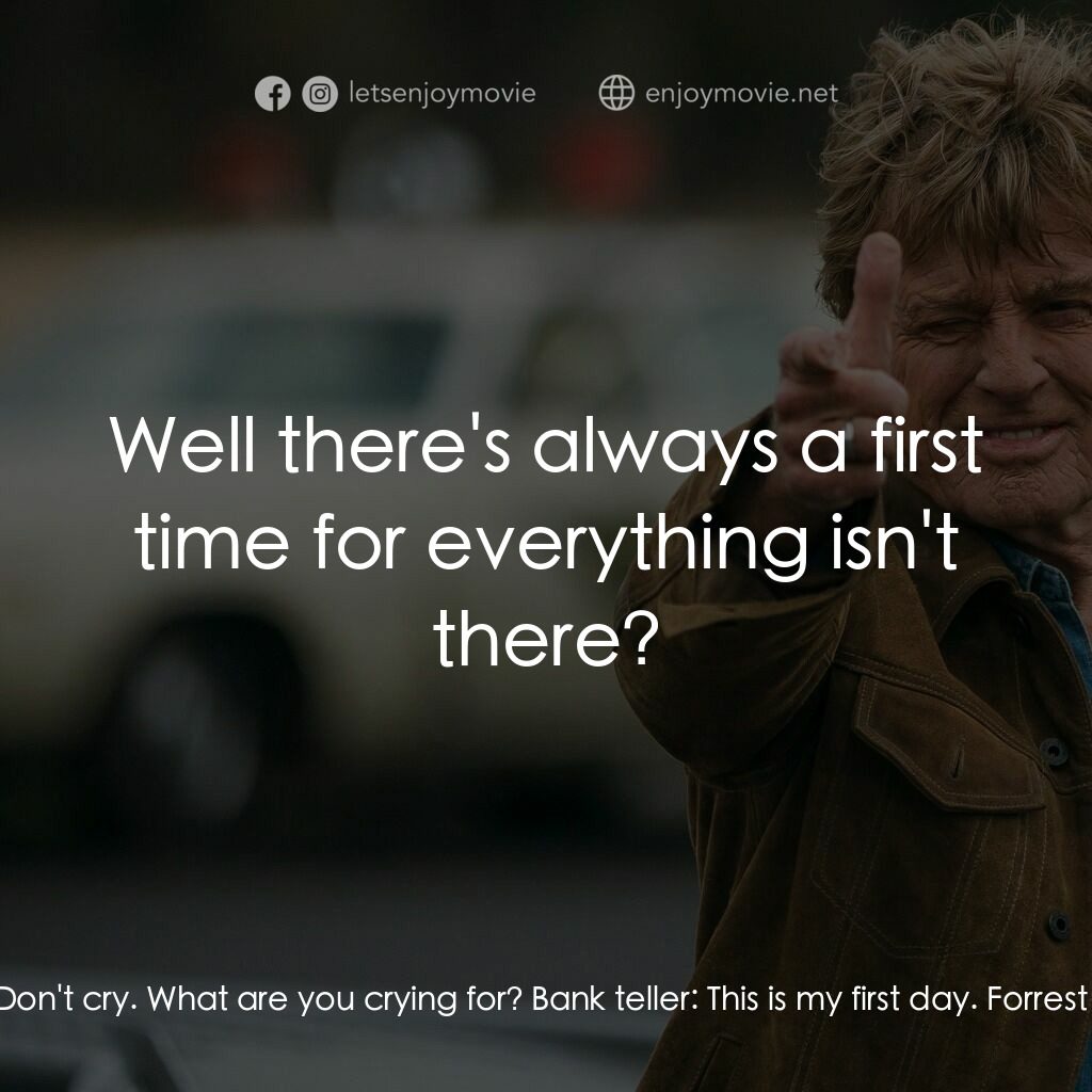 老人與槍電影金句：Forrest Tucker: Ahh, you crying? Don't cry. What a... - EnjoyMovie