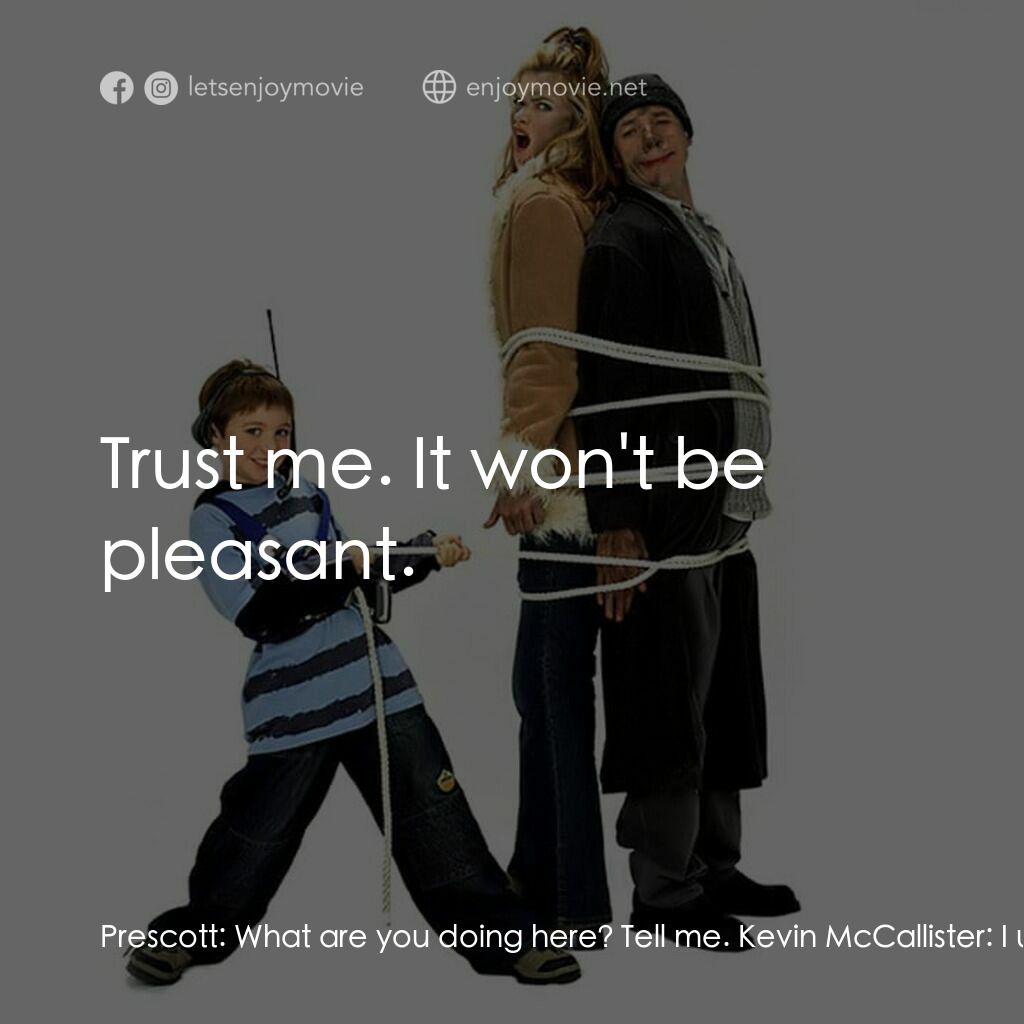 小鬼當家4電影金句：Prescott: What are you doing here? Tell me. Kevin ...